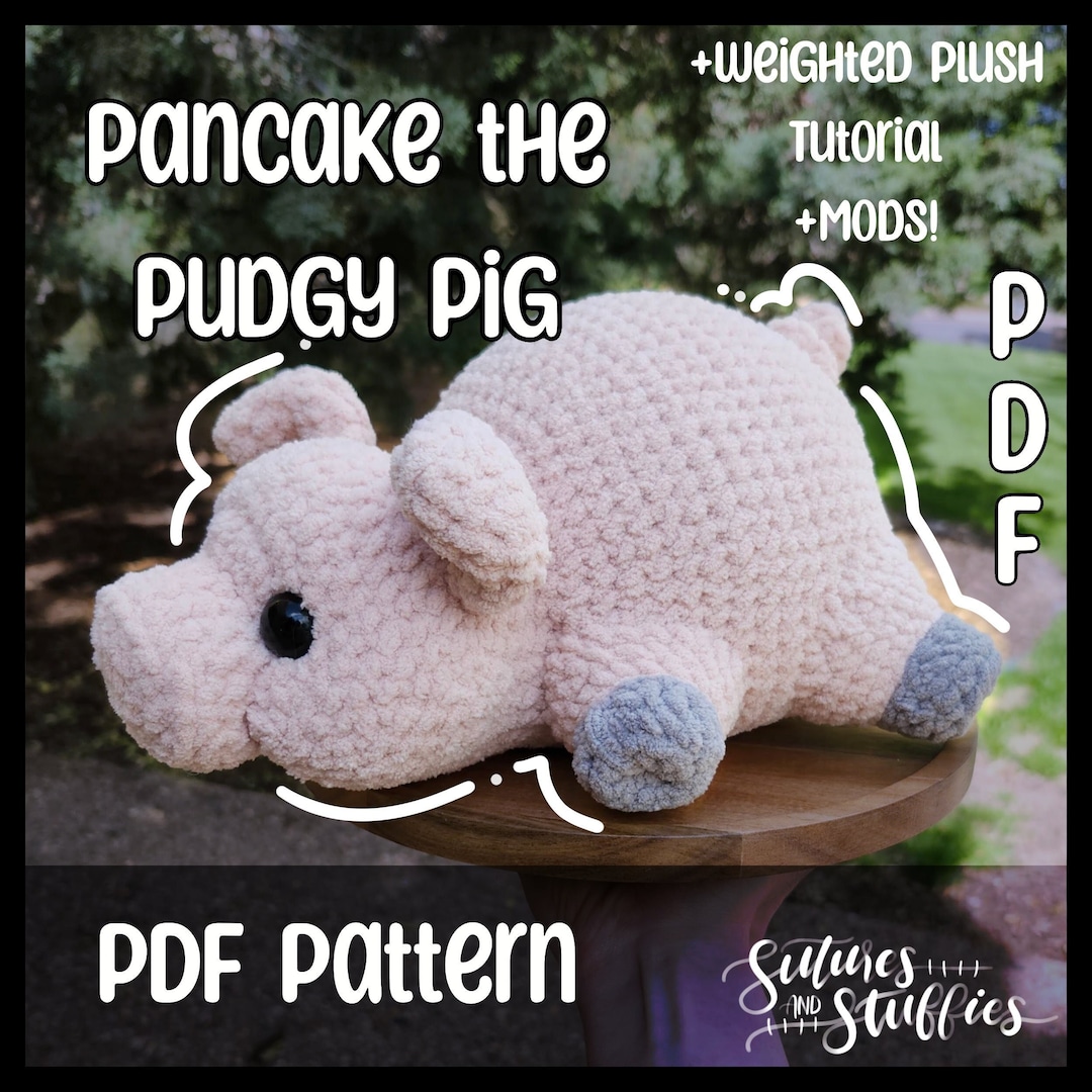 Pancake the Pudgy Pig Crochet Amigurumi Weighted Sensory Stuffed Animal ...