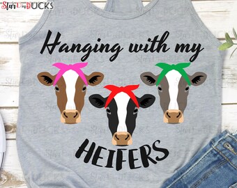 Hanging With My Heifers Svg - Etsy