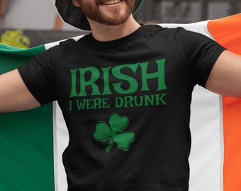 Irish I Were Drunk | Etsy