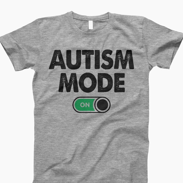 Autism Mode Shirt - Etsy