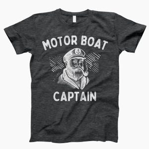 Motor Boat Shirt, Funny Captain, Captain Shirt, Boating Shirt, Boat ...