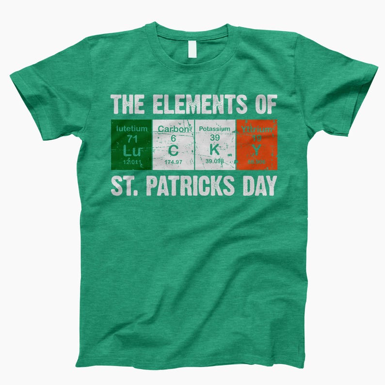 Elements of St Patricks Day Shirt, Funny Irish Chemistry Shirt for Men ...