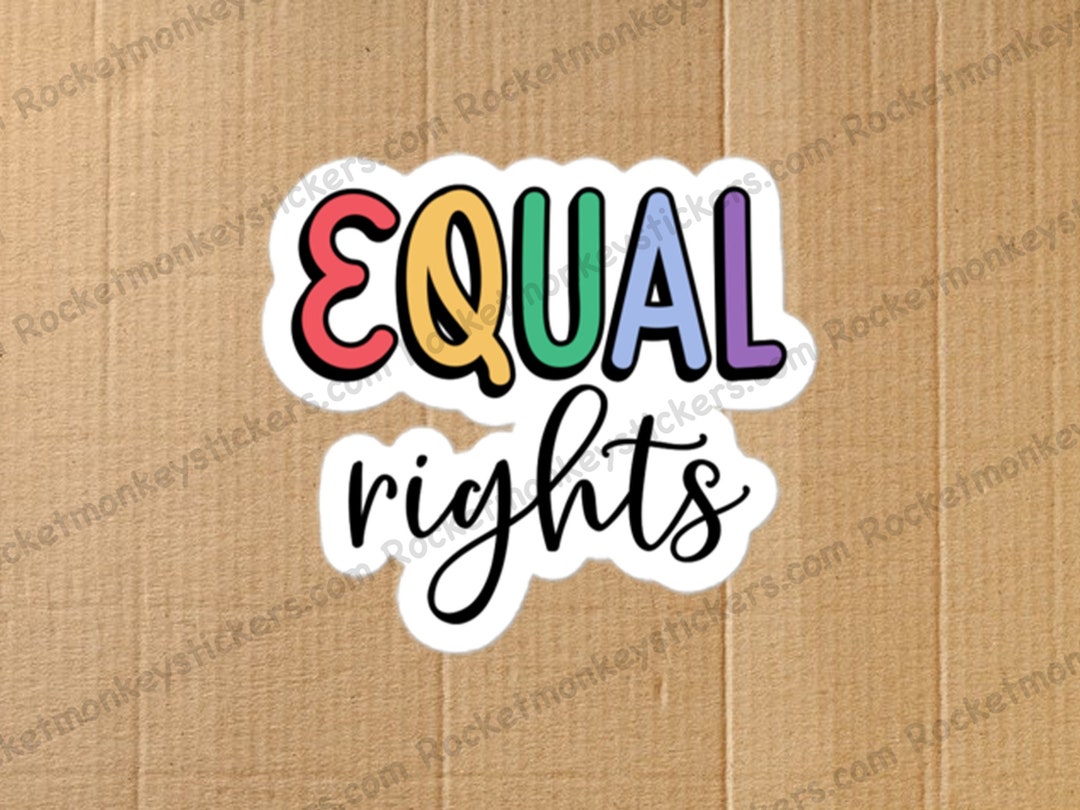 Equal Rights, Equality Sticker, Human Rights, Equality Matters ...