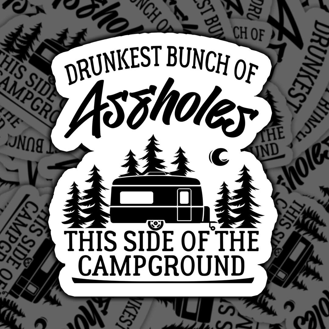 Drunk Bunch, Funny Campground, Drinking Sticker, Camping Humor, Party ...