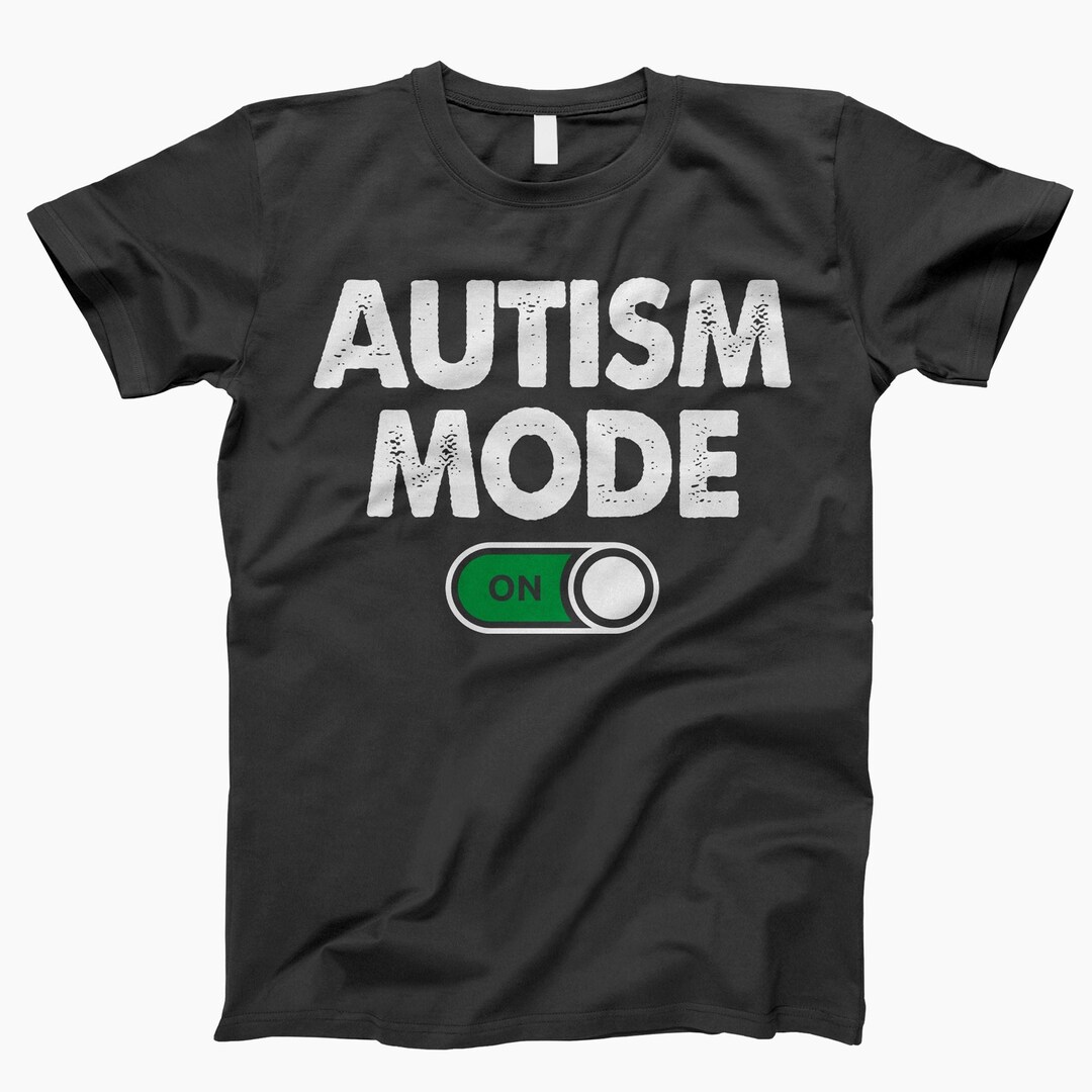 Autism Mode on Tee for Special Ed Teachers, Special Ed Teacher, Autism ...