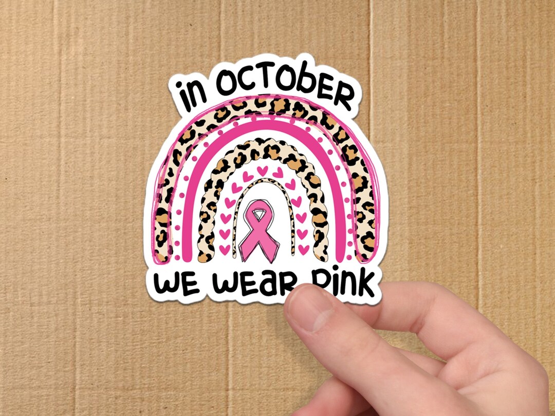 In October, We Wear Pink Sticker, Breast Cancer, Sticker, Stickers - Etsy
