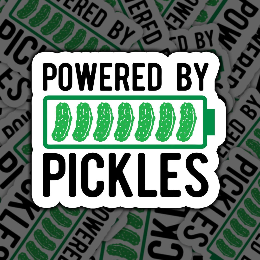 Powered by Pickles, Sticker, Pickle Lover, Funny Food, Foodie Gift ...