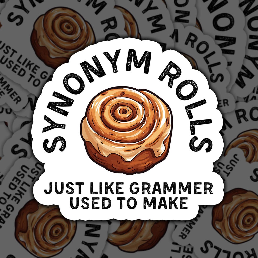 Synonym Rolls Decal, Grammar Nerd Art, Funny Teacher Tag, Pun Sticker ...