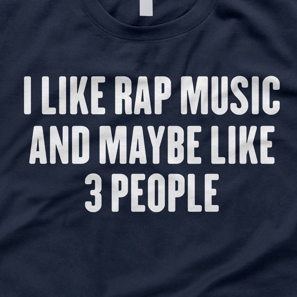 I Like Rap Music, Rap Tee, Rap Music, Rap Tee, Rap Shirt, Music Lover ...