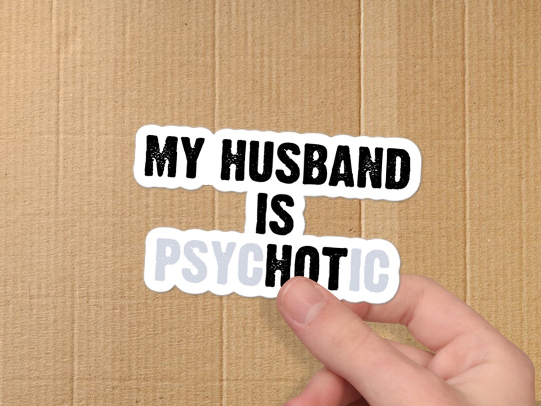 My Husband is Hot, Sticker - Etsy