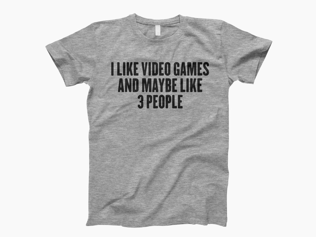 I Like Video Games, Gift for Gamer, Video Game Gift, Video Game T-shirt ...