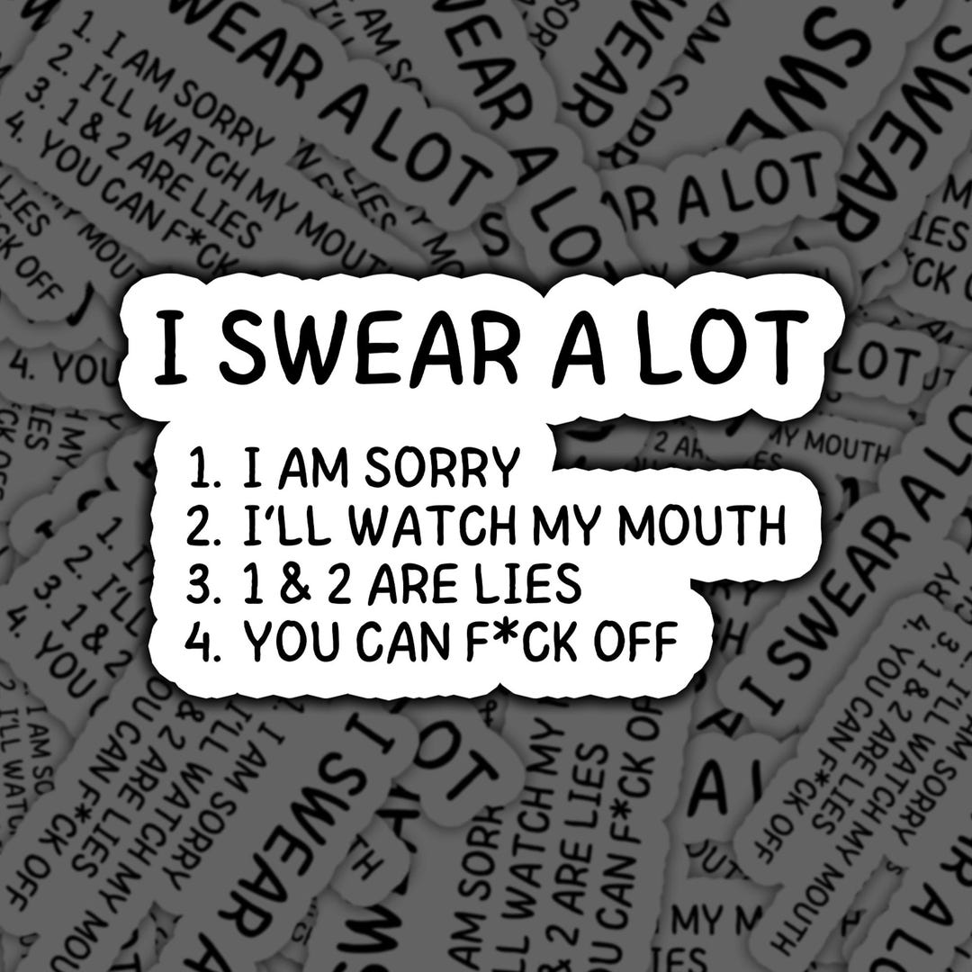 I Swear Sticker, Funny Sticker, Sarcastic Sticker, Sassy Sticker, Humor ...