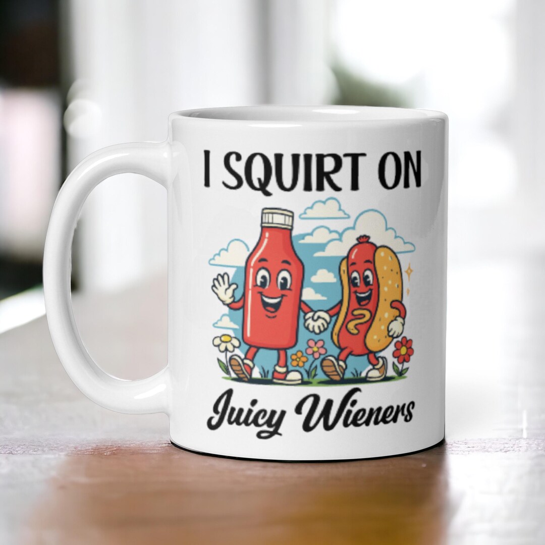 Funny Ketchup and Hotdog Mug, Juicy Wieners Gag Gift, Humor Coffee Cup ...
