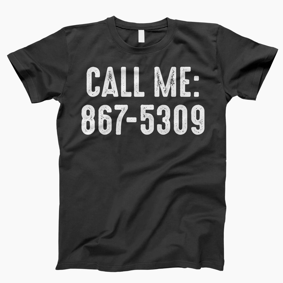 Call Me 867-5309, Shirt, Jenny, 80S Music Shirt, Jenny Song, Jenny ...