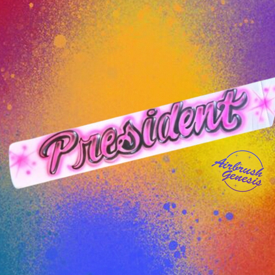 President Airbrush Sash - Let's Go Party - Custom Satin Sash - Cosplay ...