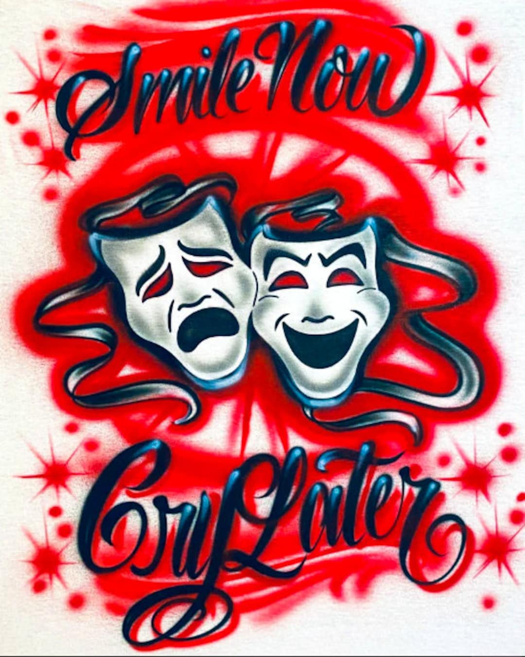 Airbrush T Shirt Smile Now Cry Later Design - Etsy