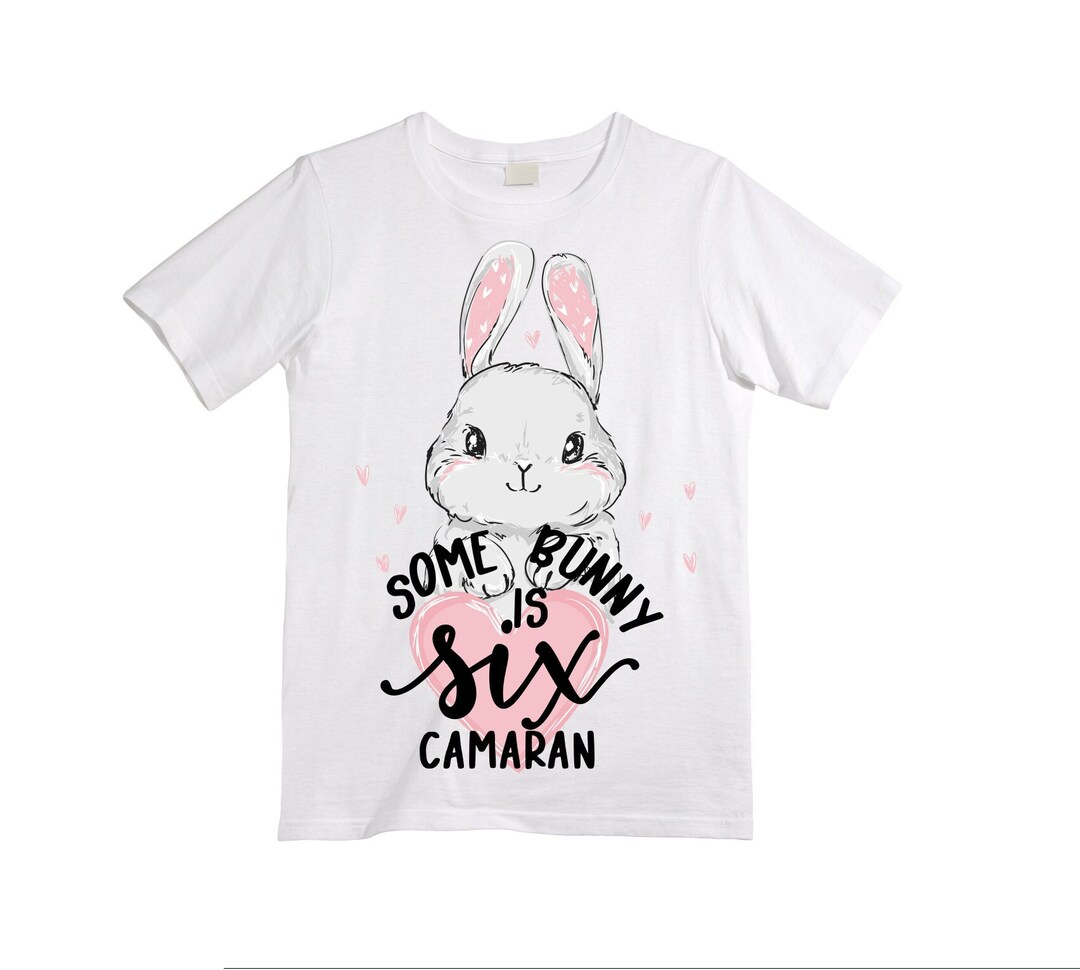 Personalized Some BUNNY is SIX - Rabbit Bunny Themed Birthday Girl ...