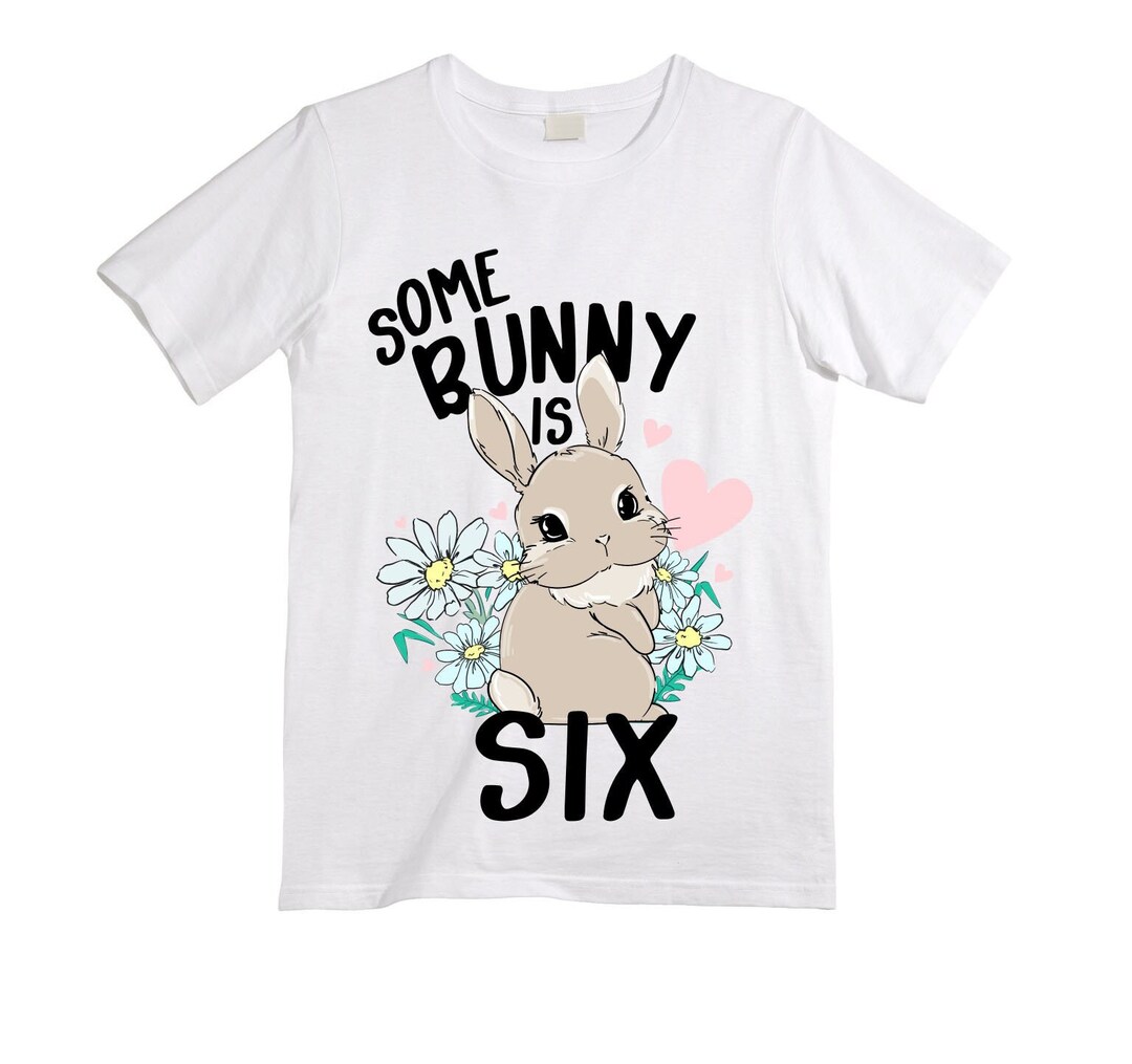 Personalized Some BUNNY is SIX - Rabbit Bunny Themed Birthday Girl ...