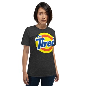 I'm Tired Funny Logo Shirt Tide Shirt Gift for Friend - Etsy