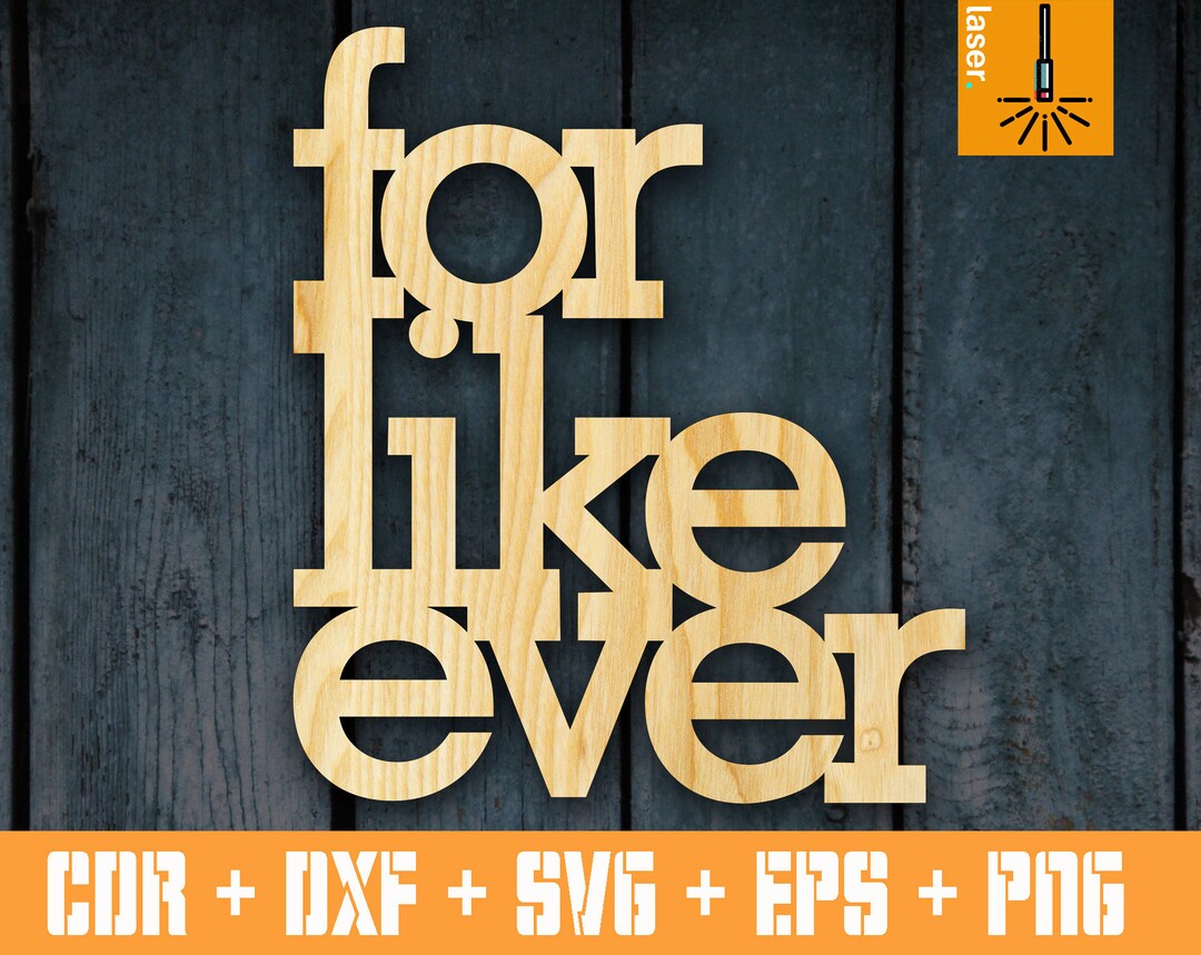 Vector Sign for Laser Cut File SVG/DXF/CDR for Like Ever - Etsy