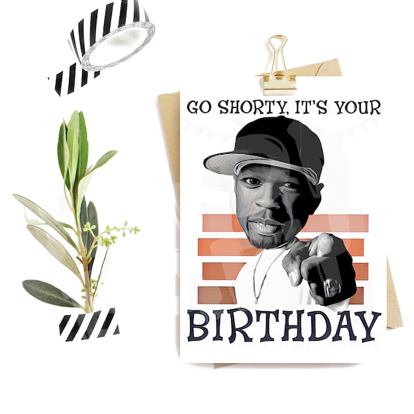 Go Shorty Its Your Birthday Card - Etsy
