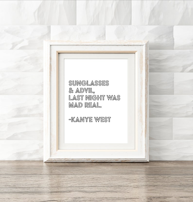 Kanye West Sign, Rapper Quote, Hip Hop Wall Art, Rap Lyrics Print, Hip ...