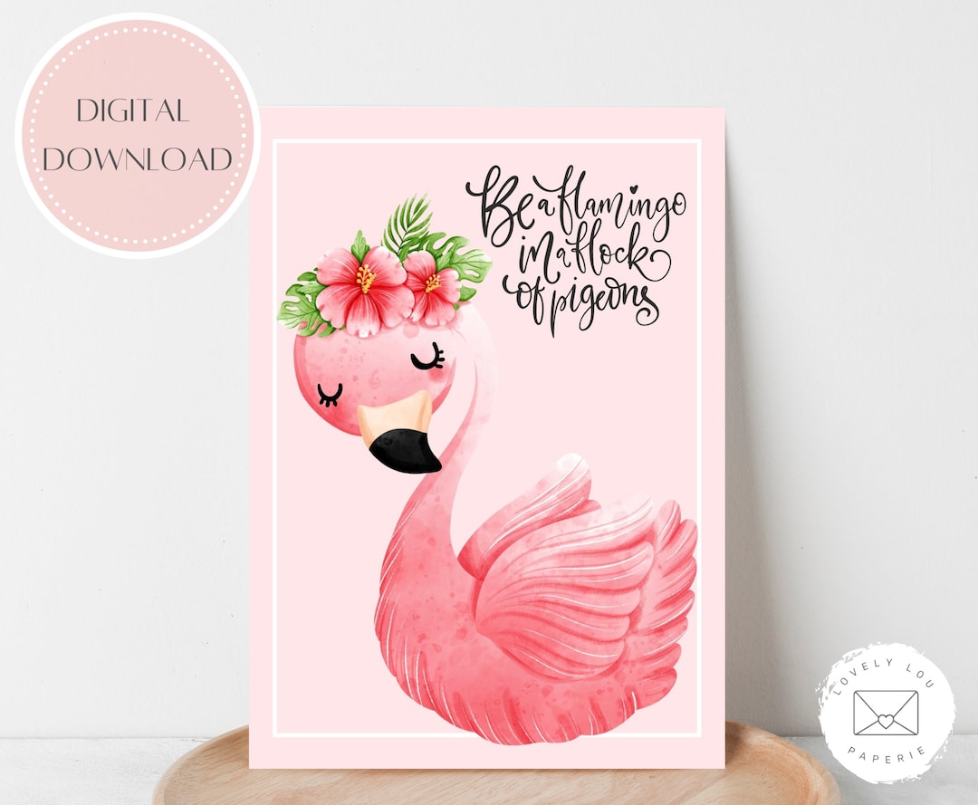 PRINTABLE Flamingo Card | Be a Flamingo Card | Instant Download | Pink ...