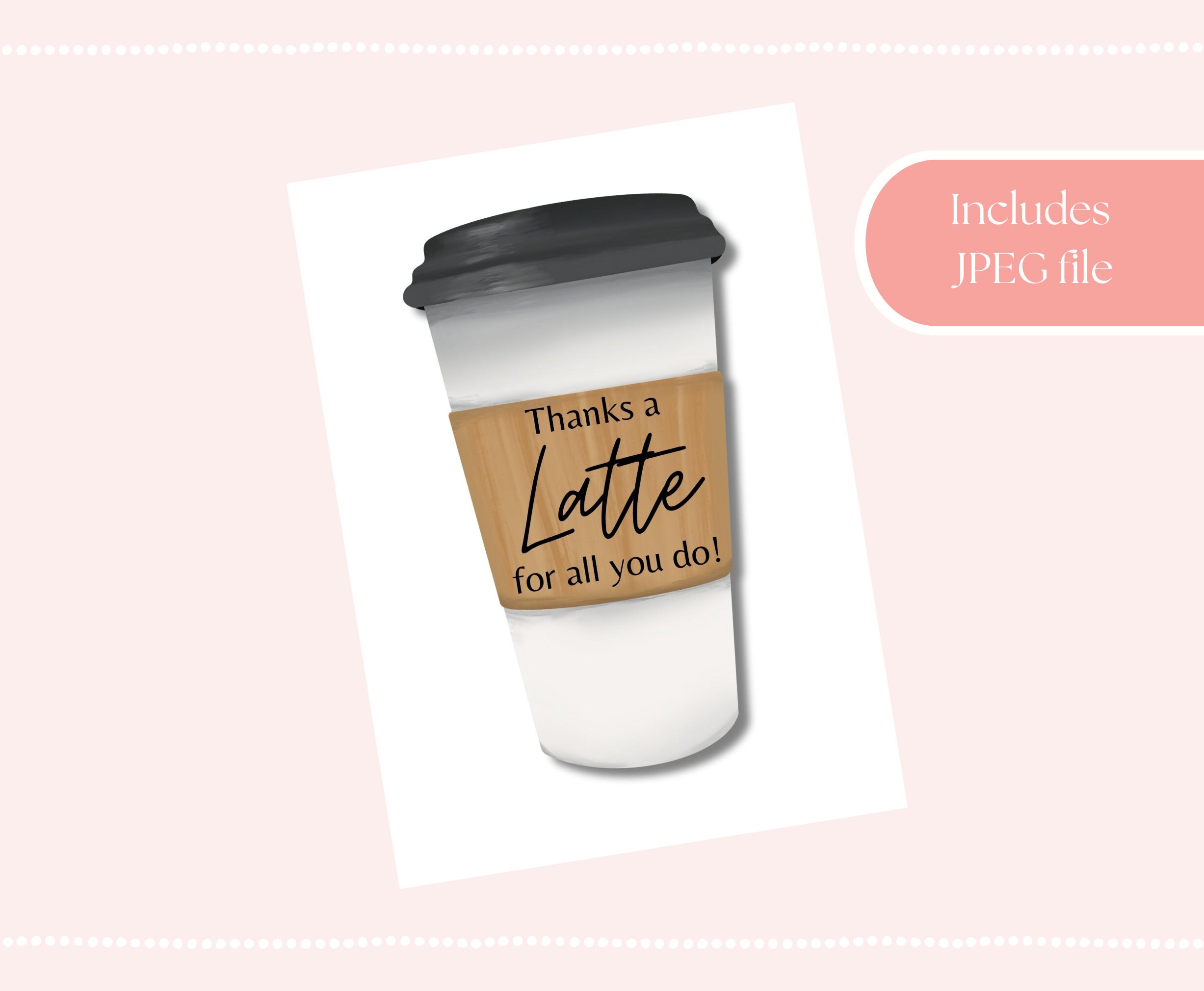 PRINTABLE CARD Thanks a Latte Card Instant Download Teacher ...