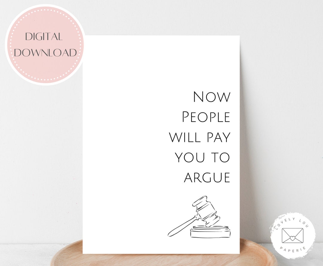 PRINTABLE Lawyer Card | Now People Will Pay You to Argue | Instant ...