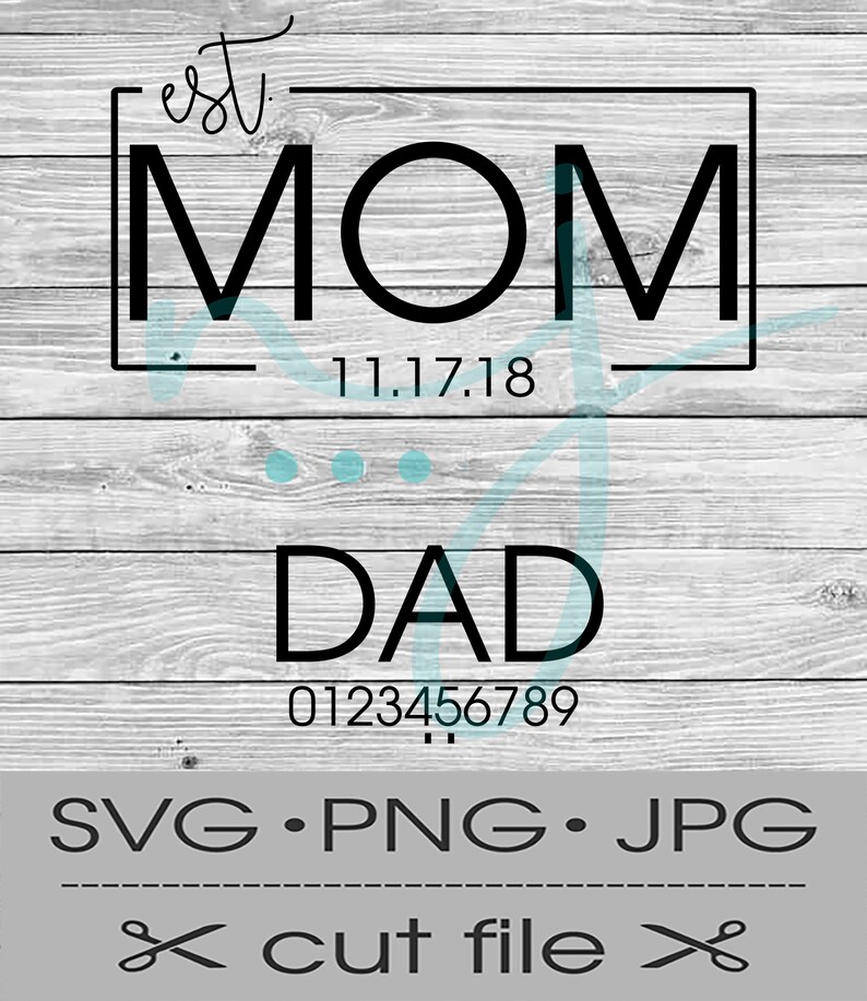 Mom / Dad editable Digital Cut File SVG PNG JPG - Etsy