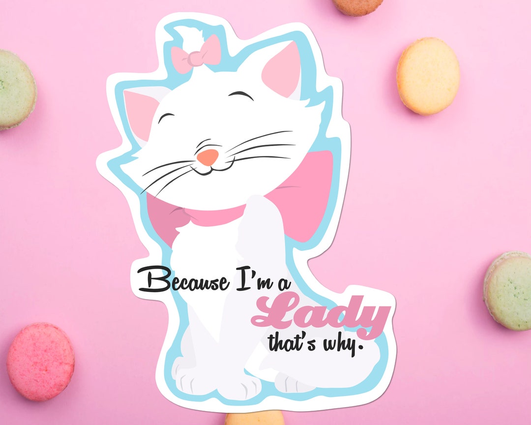 Marie Because I'm a Lady Sticker Marie Aristocats Sticker Disney ...