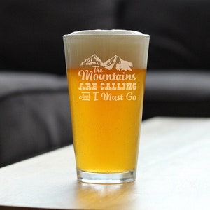 The Mountains Are Calling - Cute Funny Pint Glass, 16 Oz, Etched ...