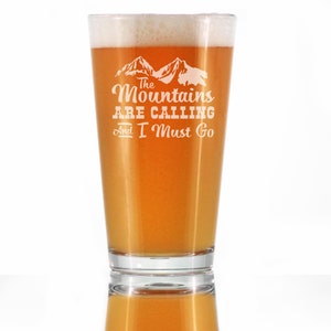 The Mountains Are Calling - Cute Funny Pint Glass, 16 Oz, Etched ...