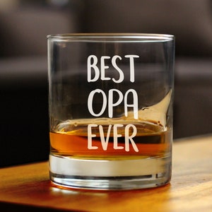 Best Opa Ever - 10 Oz Rocks Glass or Old Fashioned Glass, Etched ...