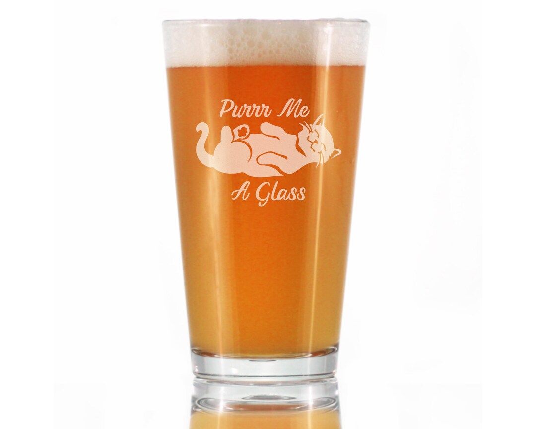 Purr Me A Glass - Cute Funny Cat Pint Glass, 16 Ounces, Etched Sayings ...