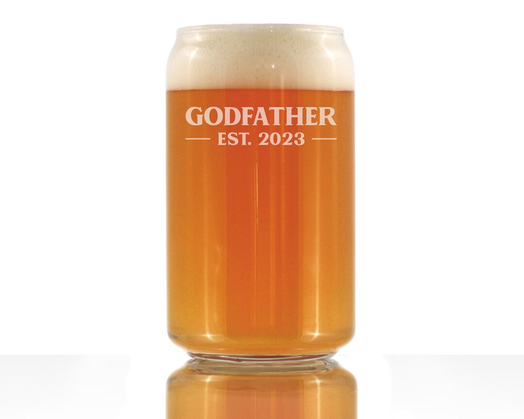 Godfather Est. 2023 - Bold - 16 Oz Beer Can Pint Glass - Etched Sayings ...