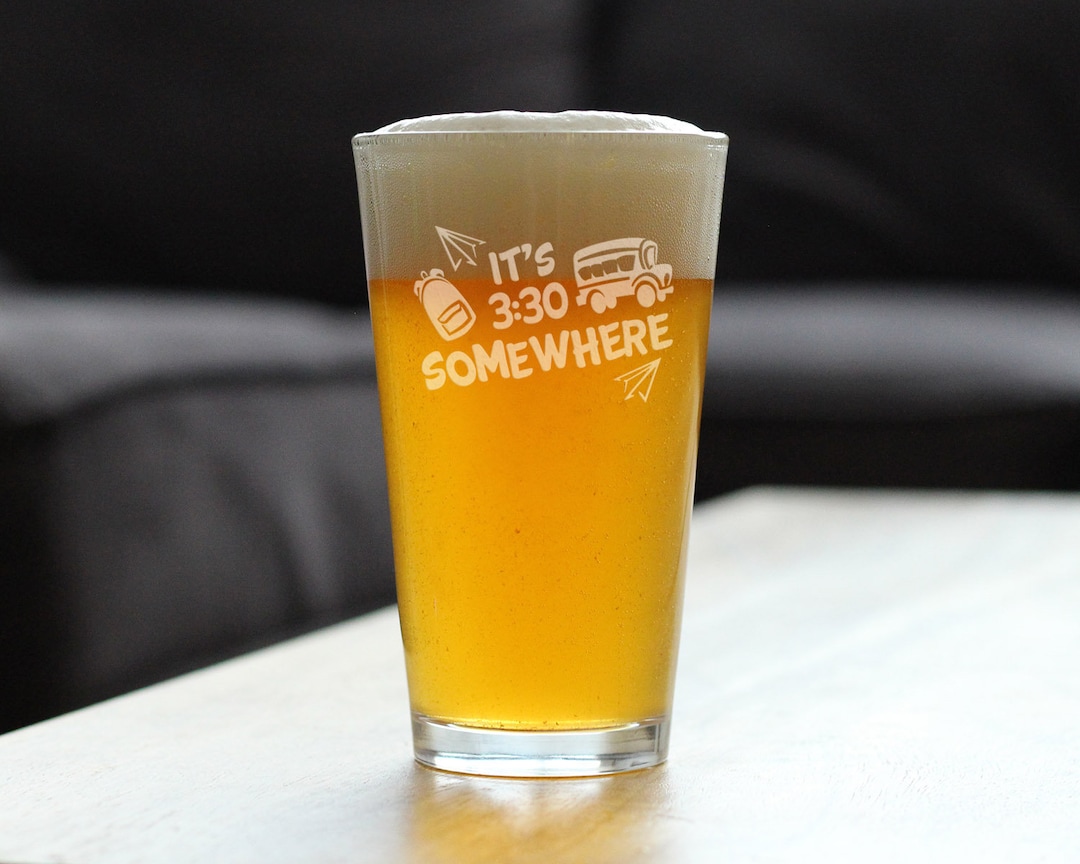 It's 3:30 Somewhere | Cute Funny Pint Glass for Beer, Etched Sayings ...