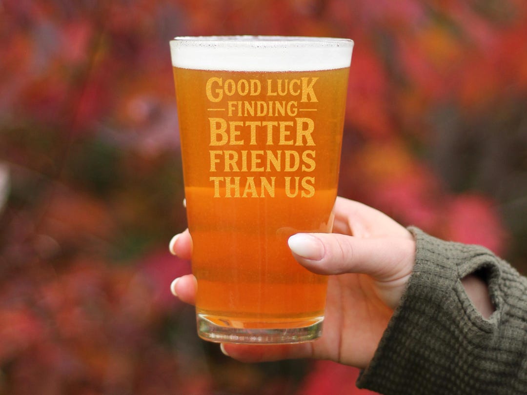 Etched Pint Glass: Funny Friend Leaving Gift, Going Away Present - Etsy