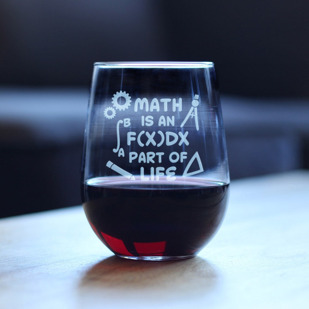 Funny Math Teacher Gift Math is an Integral Part of Life Stemless Wine ...