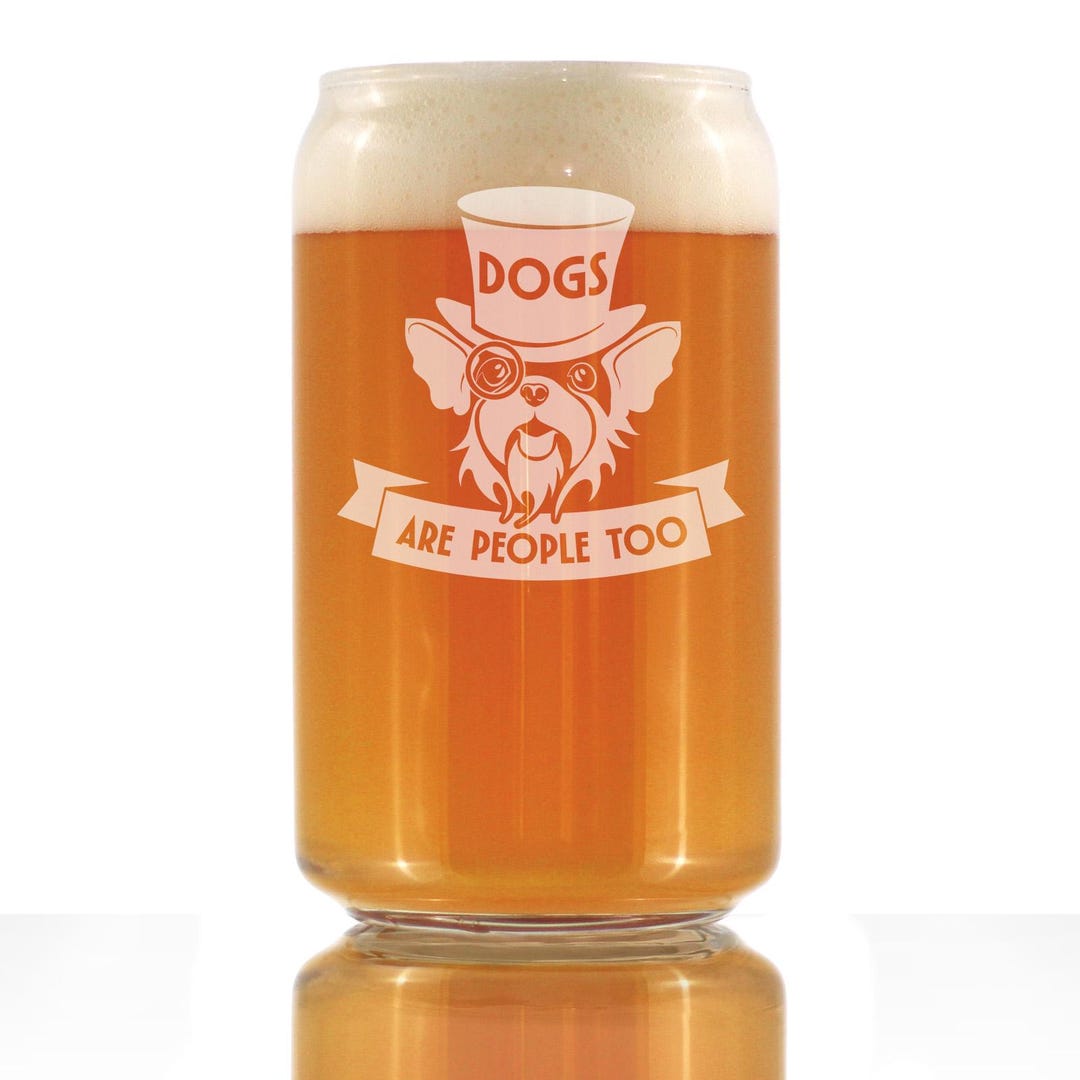 Dogs Are People Too Pint Glass - Funny Dog Lover Gift - Etsy
