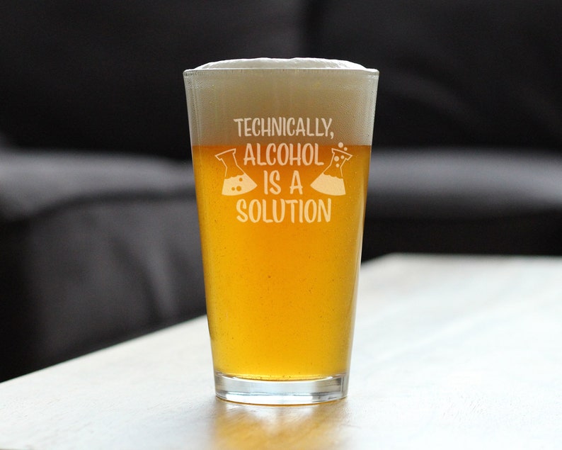 Alcohol is a Solution Cute Funny Pint Glass for Beer Etched - Etsy