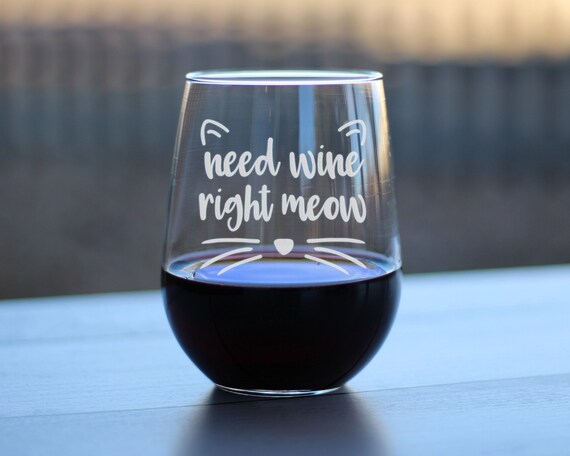 Need Wine Right Meow Cute Funny Cat Stemless Wine Glass - Etsy