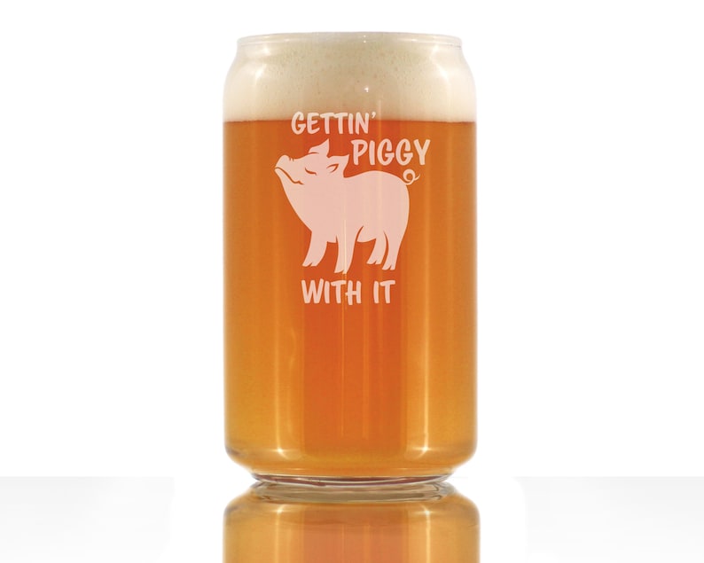 Gettin' Piggy With It Cute Funny Beer Can Pint Glass - Etsy
