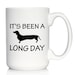 It's Been A Long Day Coffee Mug - Funny Dachshund Themed Decor and ...