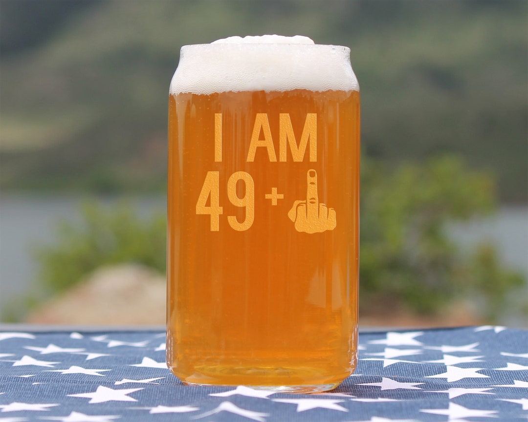 I Am 49 1 Middle Finger Funny Beer Can Pint Glass Etched - Etsy