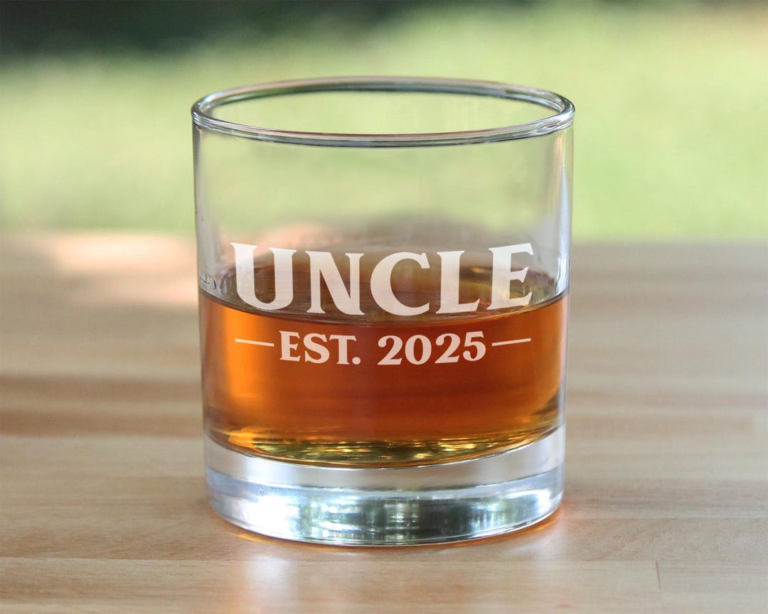 Uncle Est 2025 - Whiskey Rocks Glass Gift for First Time Uncles - Bold ...
