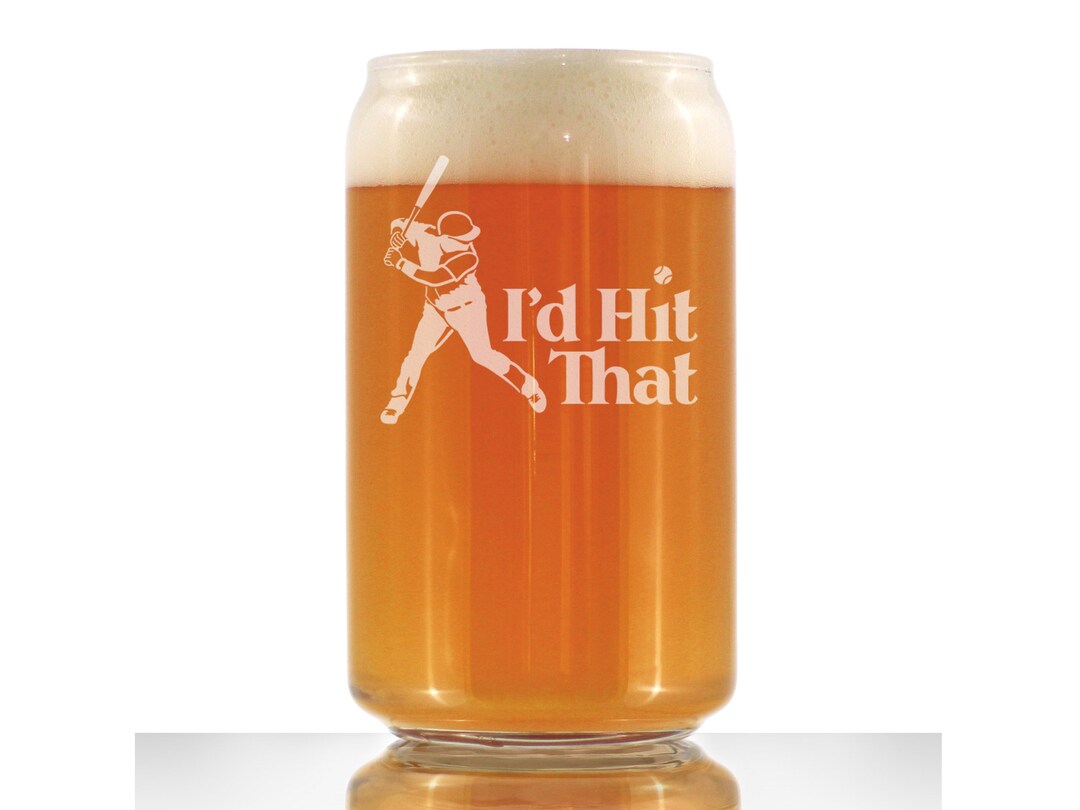 I'd Hit That - Beer Can Shaped Pint Glass - Unique Sports Themed Gifts ...