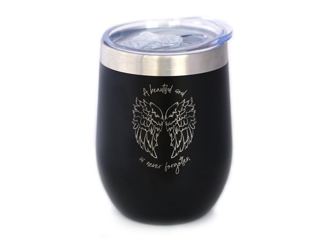Beautiful Soul is Never Forgotten - Wine Tumbler Cup With Sliding Lid ...