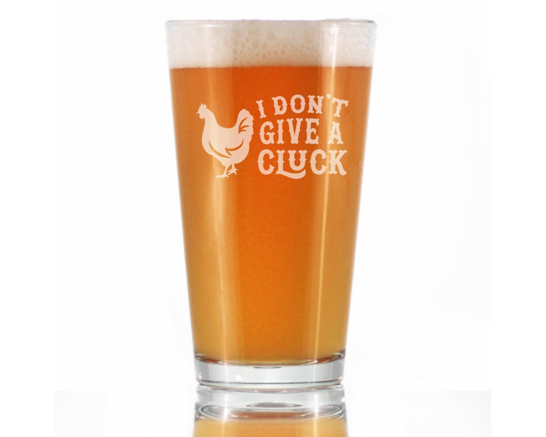 Don't Give A Cluck - Cute Funny Pint Glass, 16 Oz, Etched Sayings, Hen ...