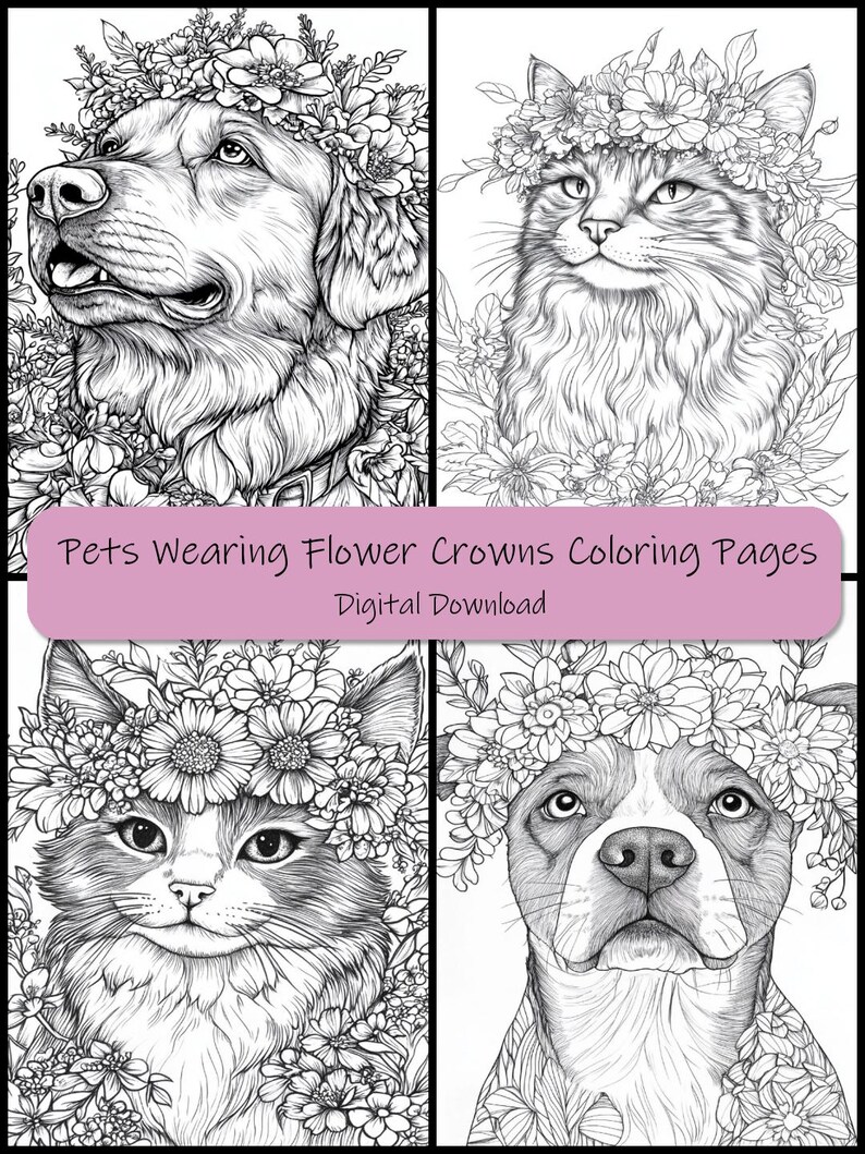 Pets Wearing Flower Crowns Coloring Book Dogs and Cats Digital Download ...